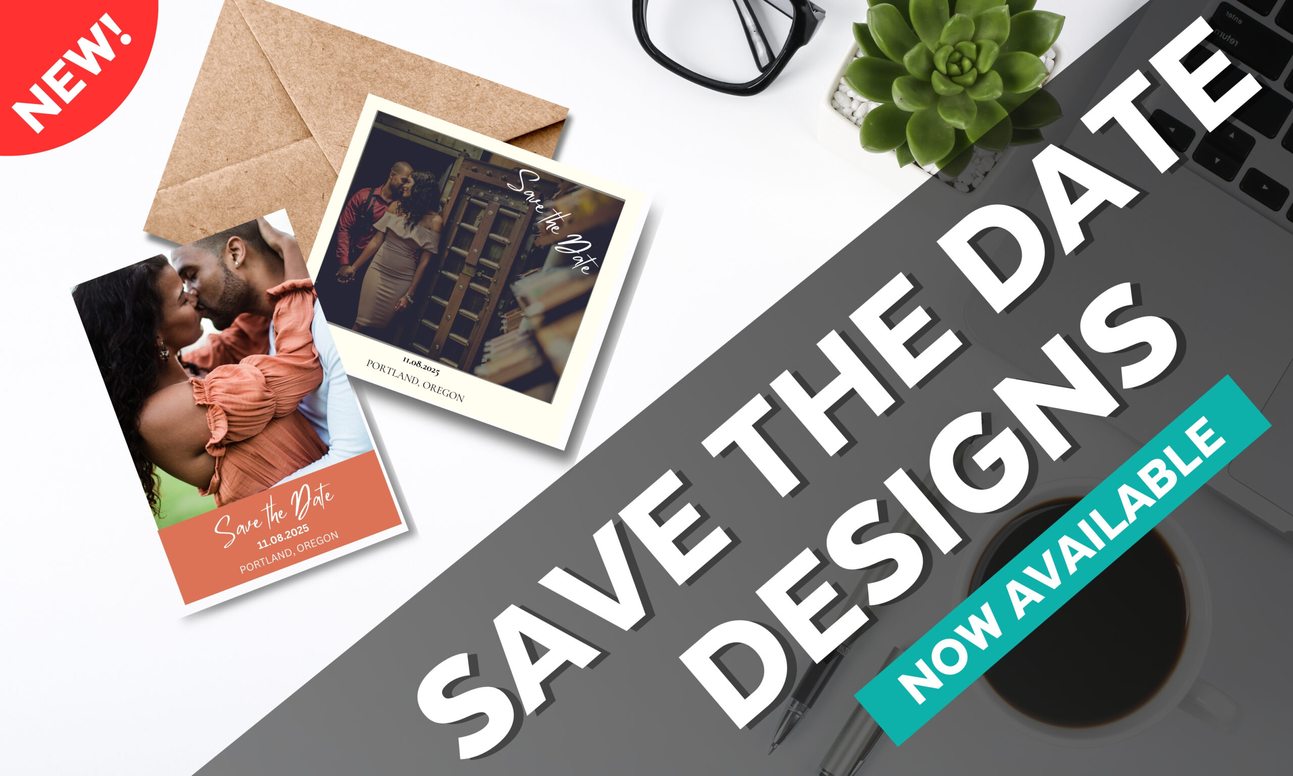 New Save-the-Date Designs Now Available — Additional $375 Worth of ...